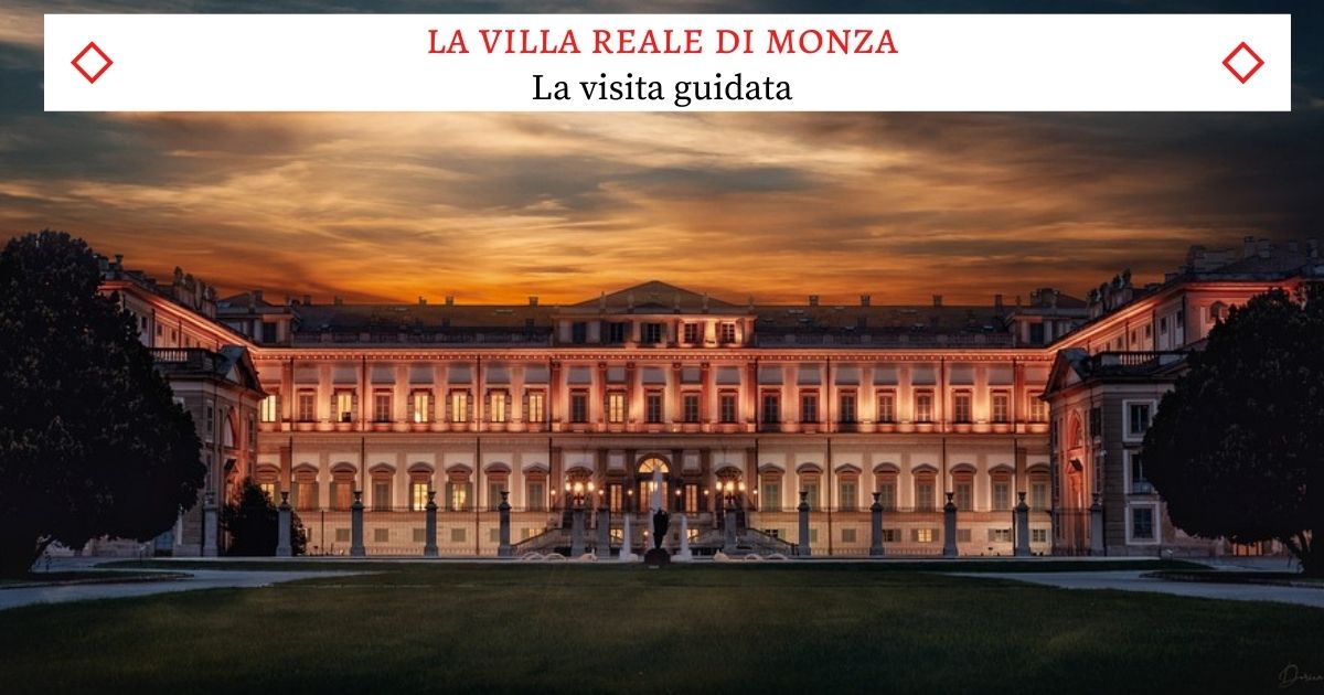 LA VILLA REALE DI MONZA