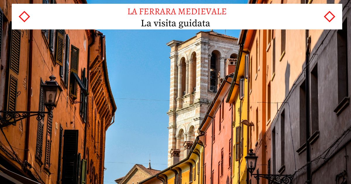 LA FERRARA MEDIEVALE